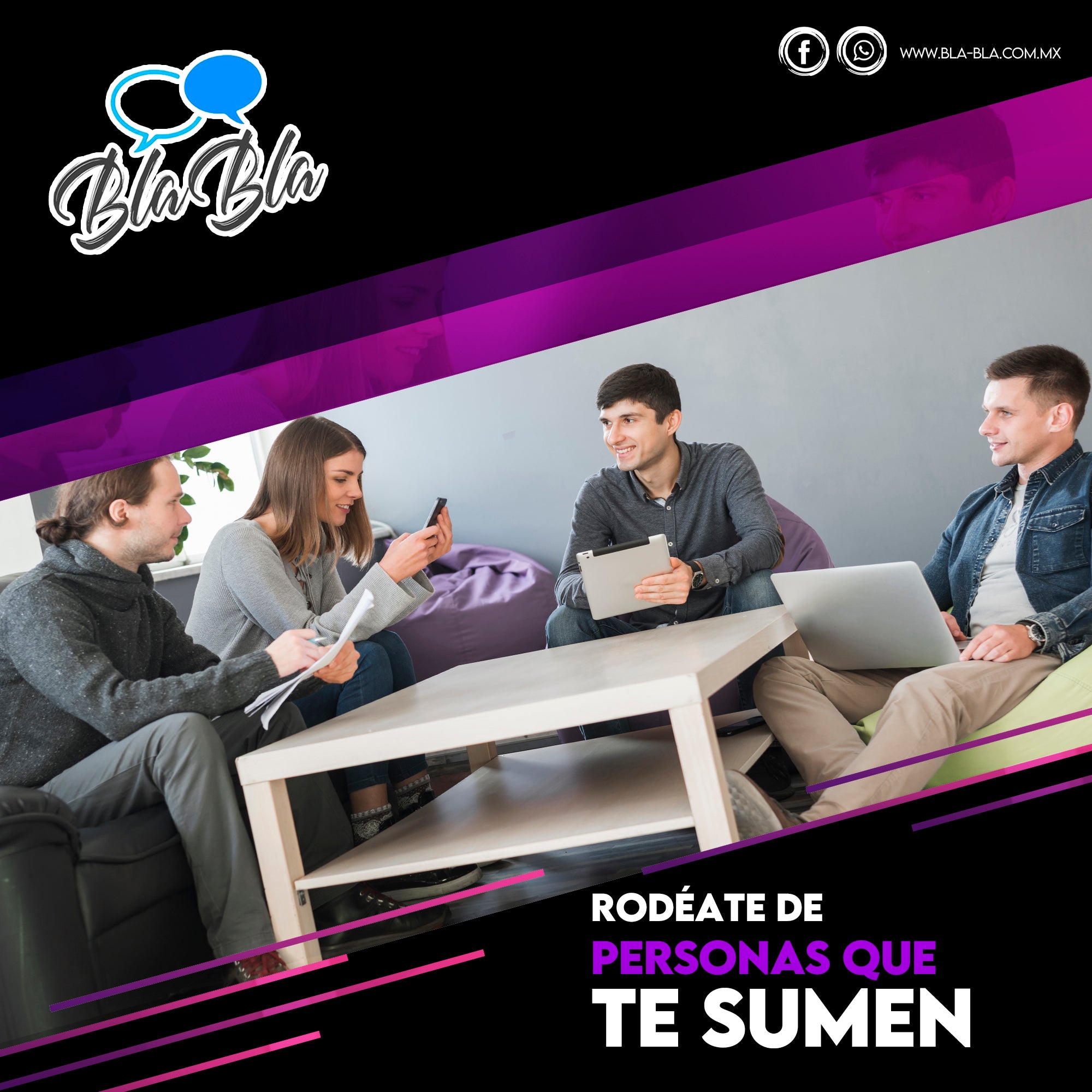 RODÉATE DE PERSONAS QUE TE SUMEN – Publicidad iBrand Chiapas